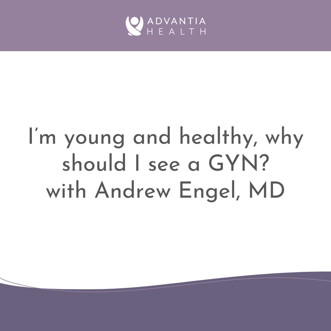 I’m young and healthy, why should I see a GYN? | Patient FAQs ...